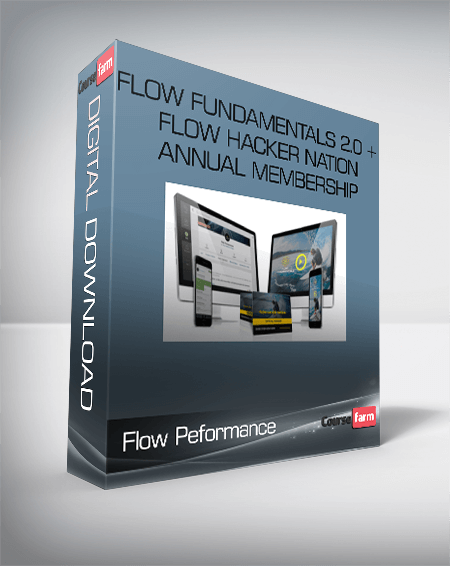 Flow Peformance – Flow Fundamentals 2.0 + Flow Hacker Nation Annual ...