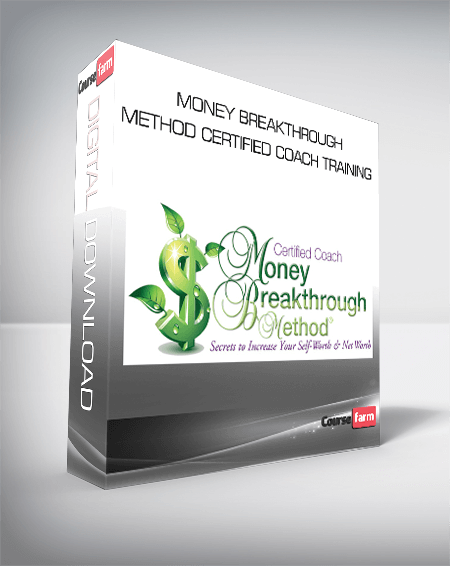 Money Breakthrough Method Certified Coach Training - Course Farm ...