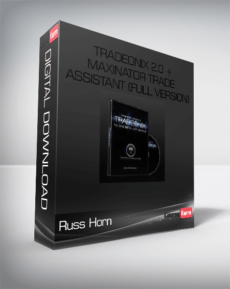 Russ Horn – Tradeonix 2.0 + Maxinator Trade Assistant (Full Version ...
