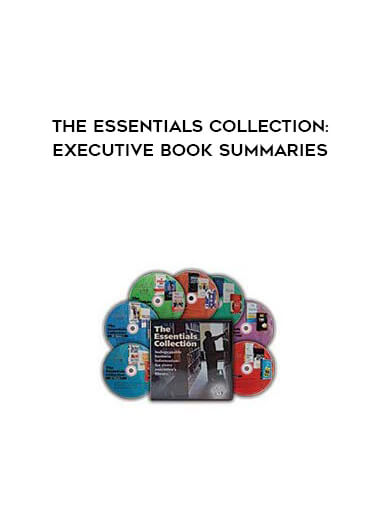 The Essentials Collection: Executive Book Summaries - Course Farm ...