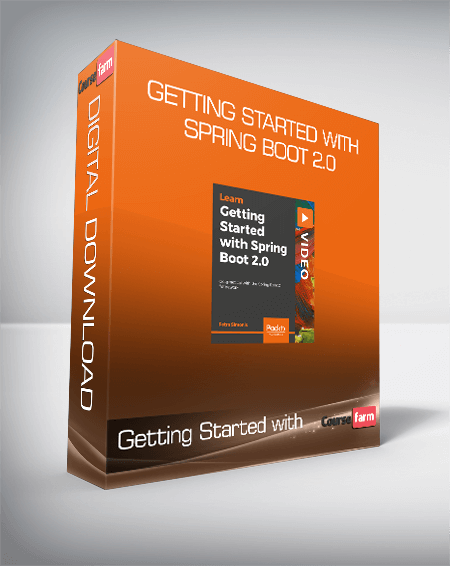 Getting Started with Spring Boot 2.0 - Course Farm - Online Courses And ...