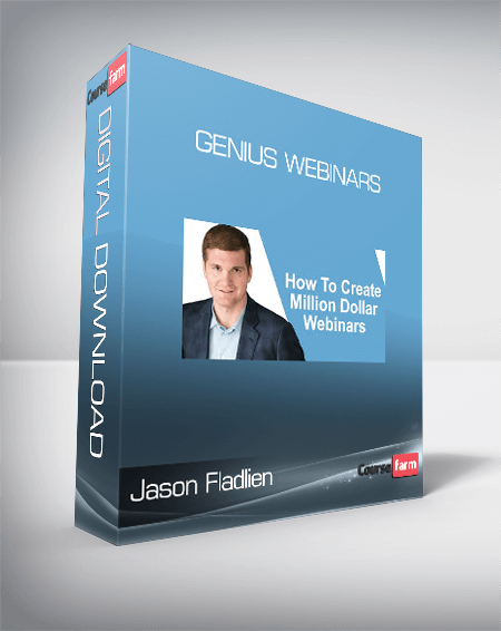 Jason Fladlien – Genius Webinars - Course Farm - Online Courses And eBooks