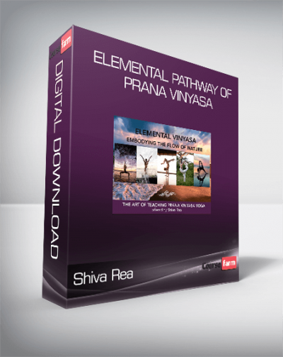 Shiva Rea - Elemental Pathway of Prana Vinyasa - Course Farm - Online ...