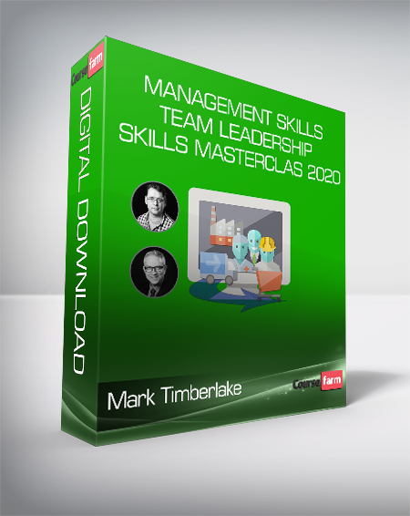 Mark Timberlake, Stephen Mather - Management Skills: Team Leadership ...
