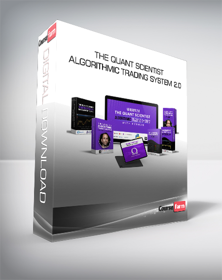 The Quant Scientist Algorithmic Trading System 2.0 - Course Farm ...